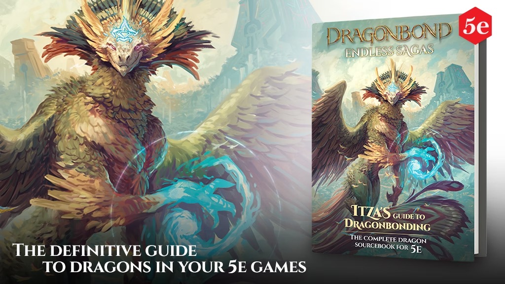 RPG Crowdfunding News – Itza’s Guide to Dragonbonding, Ultimate Faeries ...